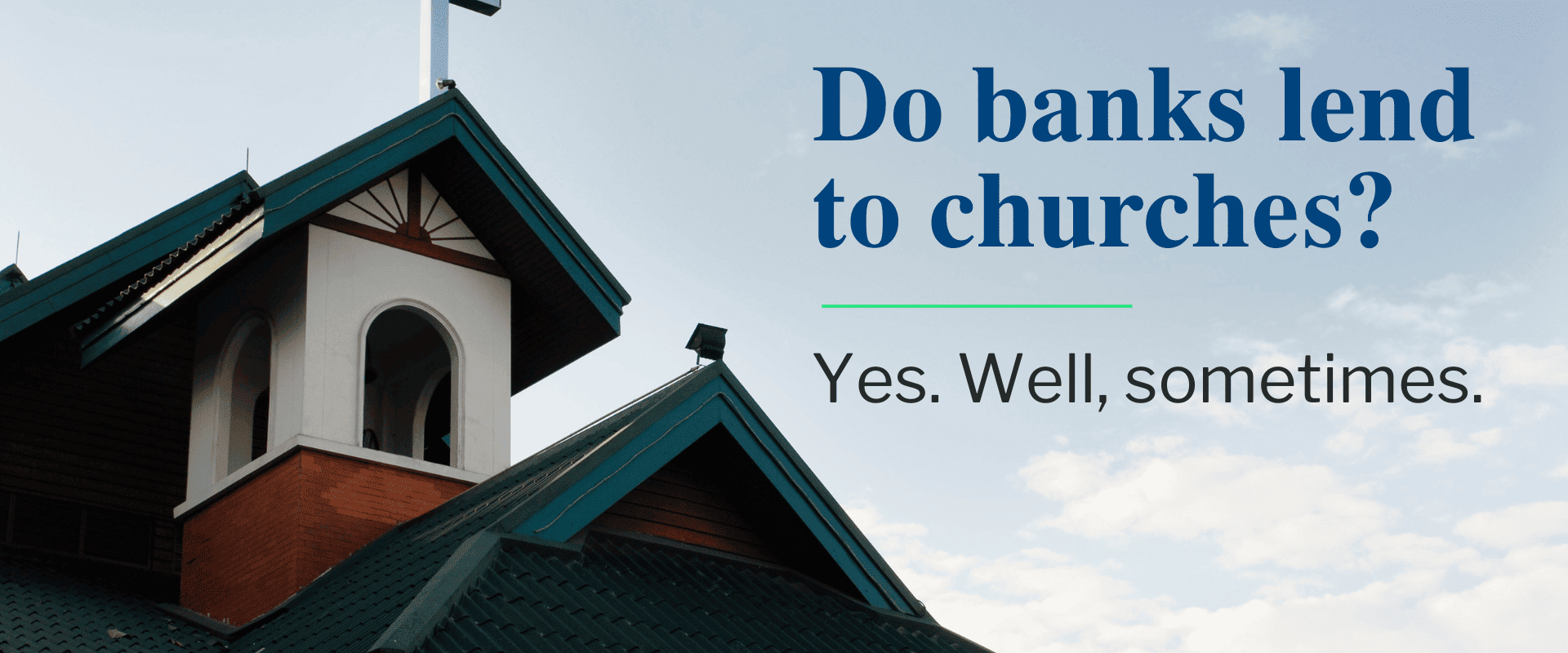 Do Banks Lend to Churches? (Plus 3 Top Alternative Loans)